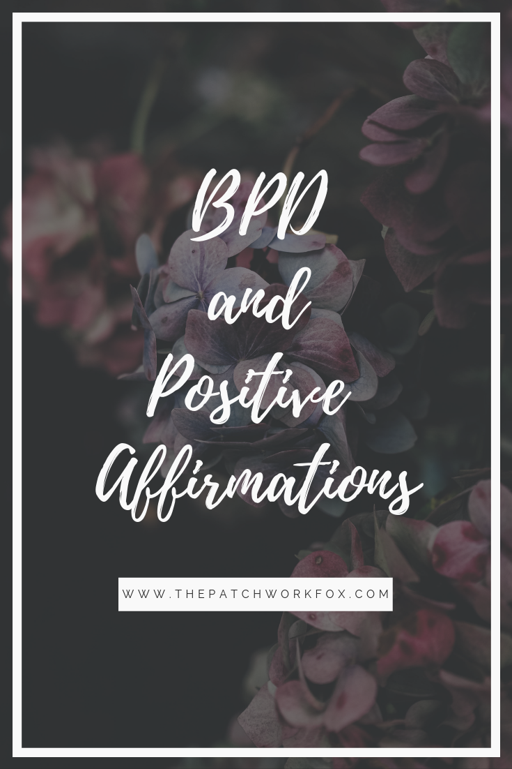 BPD and Positive Affirmations – wallflowerhaze
